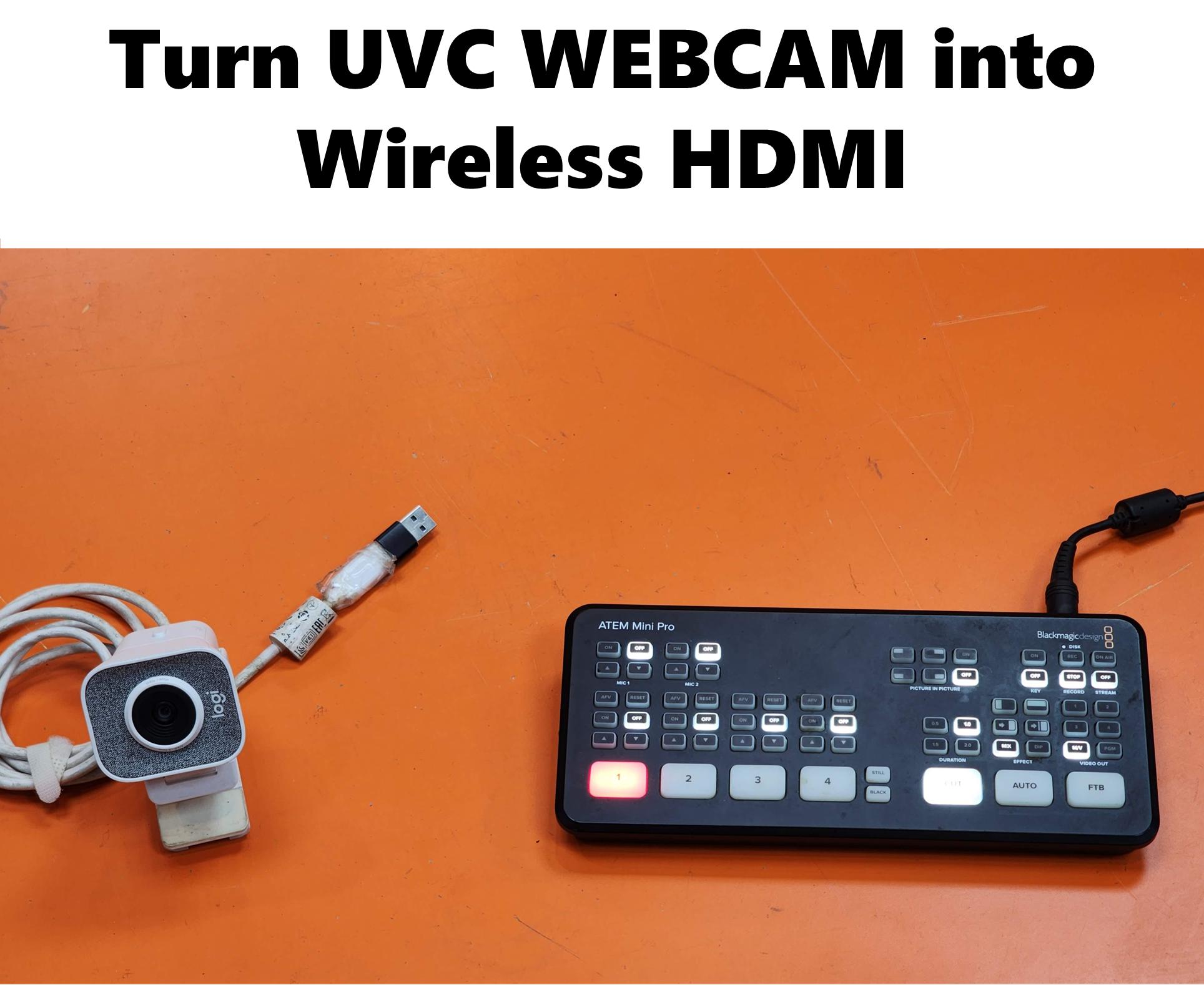 Turn USB webcam into Wireless HDMI output! uvc to wireless hdmi_3